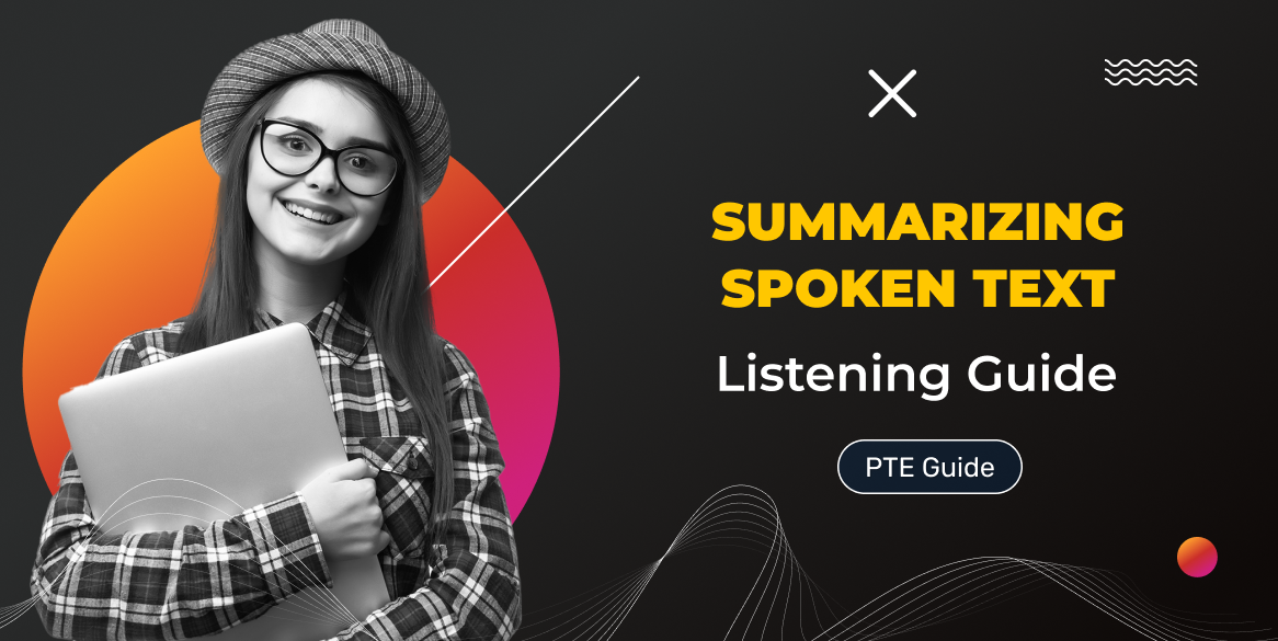 PTE Summarize Spoken Text Guide - PTE Free Mock Test, Practice Tests ... PTE Summarize Spoken Text Guide - PTE Free Mock Test, Practice Tests ...