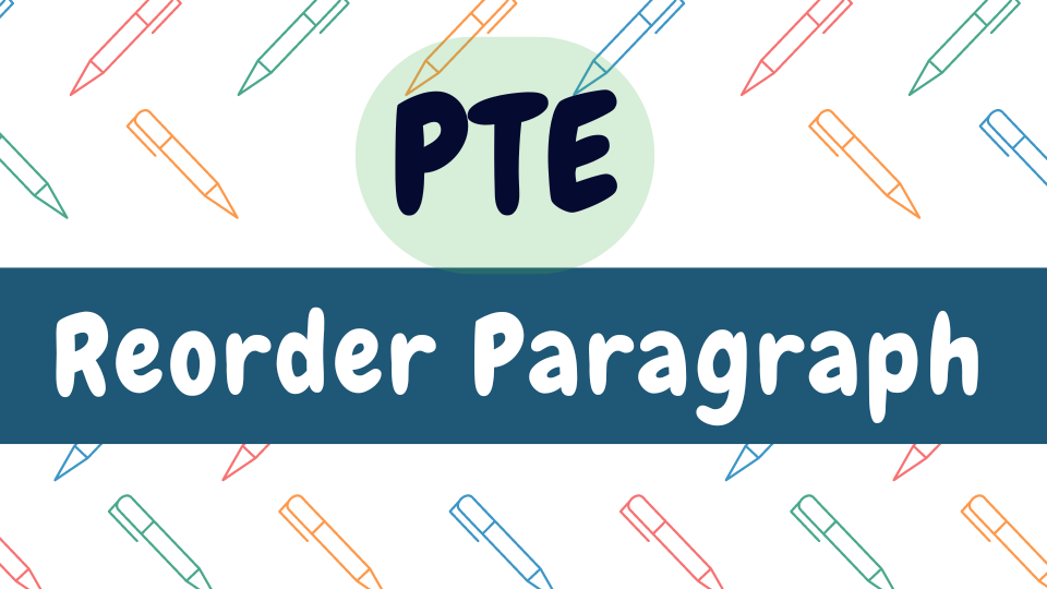 PTE Reorder Paragraph : Expert Tricks for Success - PTE Free Mock Test ... PTE Reorder Paragraph : Expert Tricks for Success - PTE Free Mock Test ...